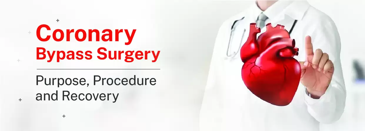 A Guide to Understanding Coronary Bypass Surgery | CK Birla Hospital