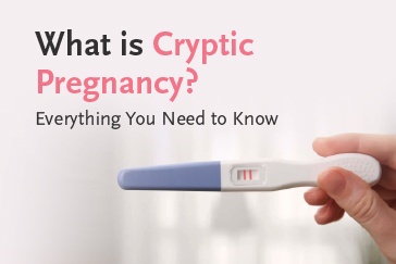 Cryptic Pregnancy: Causes, Symptoms & Signs | Hidden Pregnancy